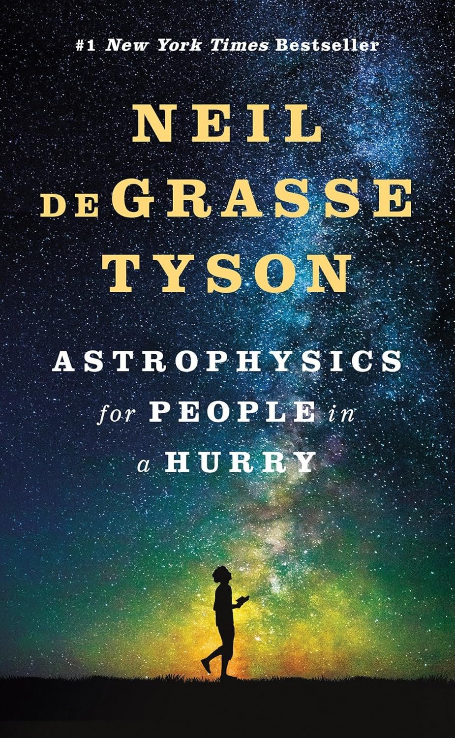 Astrophysics for People in a Hurry – Neil deGrasse Tyson's #1 Bestseller
